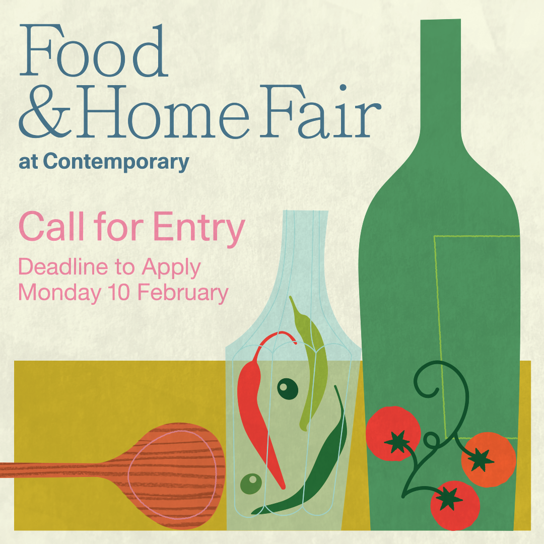 Call for Entry: Food & Home Fair at Contemporary - Nottingham Contemporary